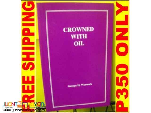 Crowned with Oil by George Warnock